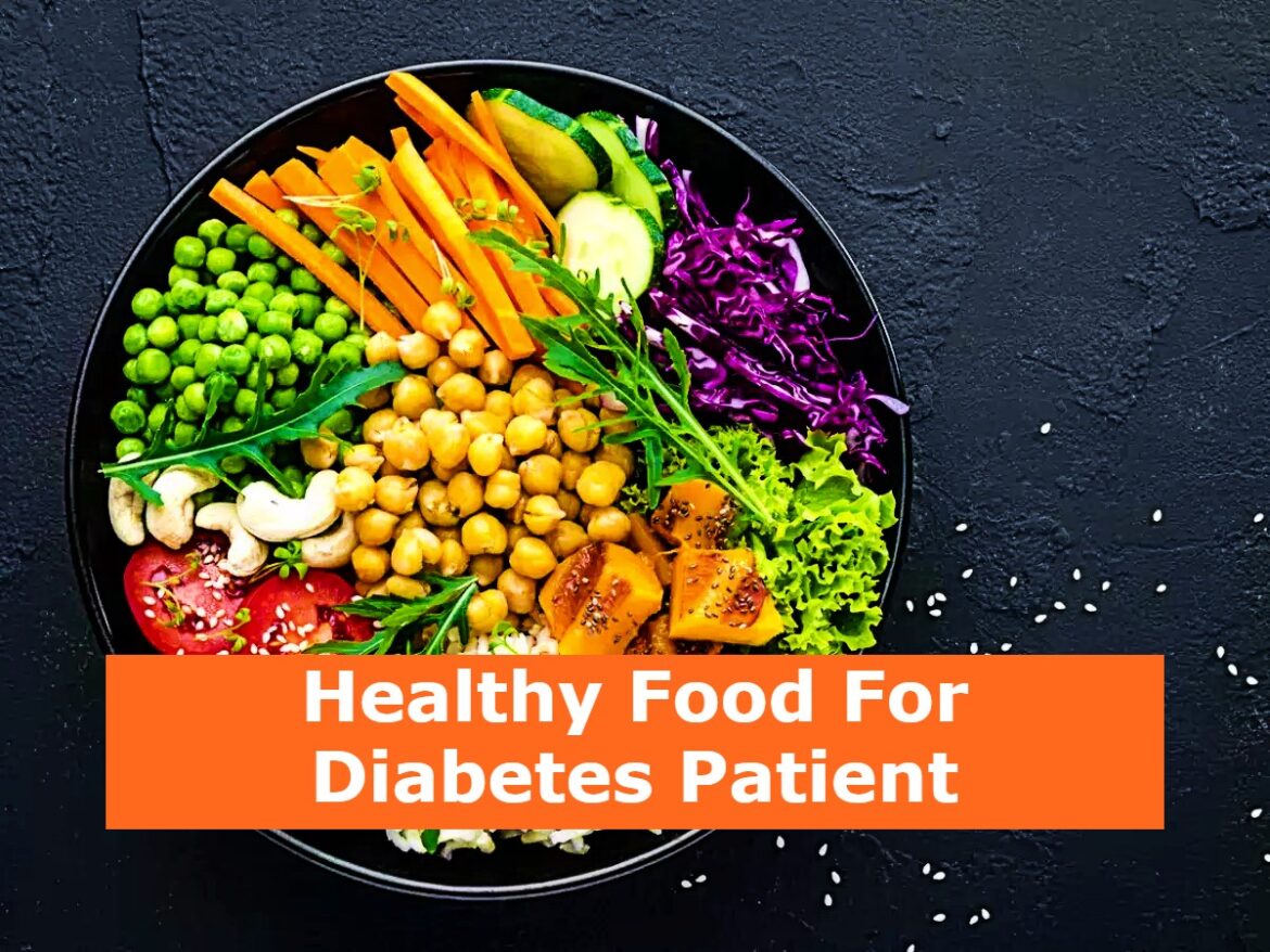 Healthy Food For Diabetes Patient Healthy Food For Diabetes Patient